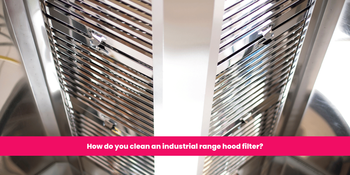 How do you clean commercial range hood grease? - Ontario Hood Cleaning